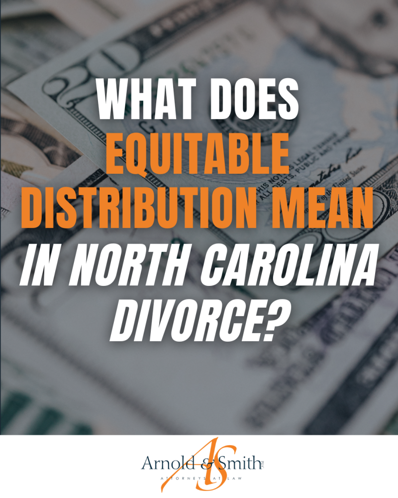 What Does Equitable Distribution Mean in North Carolina Divorce? — Charlotte Divorce Lawyer Blog ...
